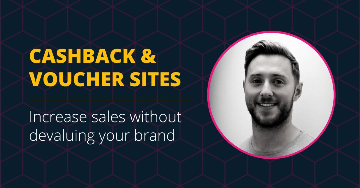 Cashback and Voucher Sites: Increase sales without devaluing your brand ...